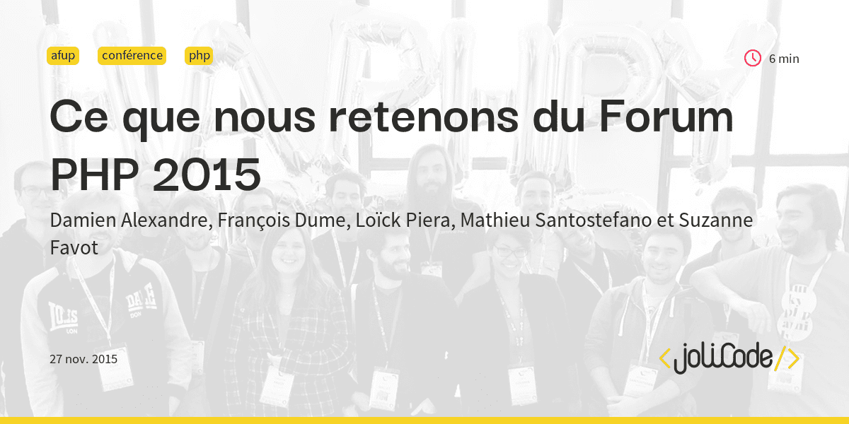 Ce que nous retenons du Forum PHP 2015 - JoliCode