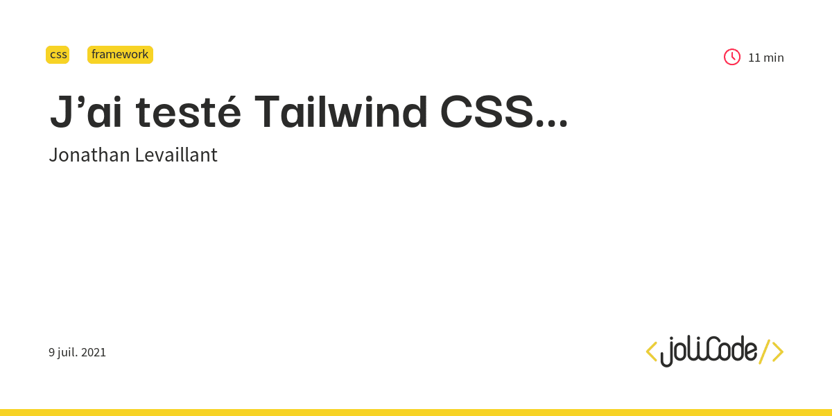 J'ai testé Tailwind CSS... - JoliCode