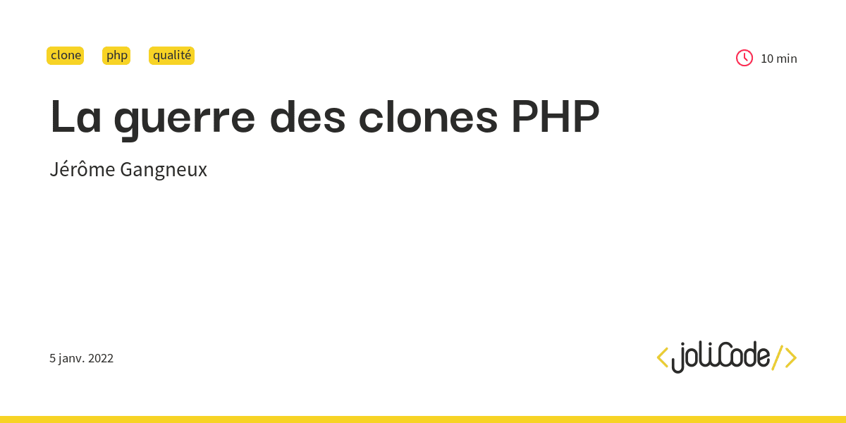 La guerre des clones PHP - JoliCode