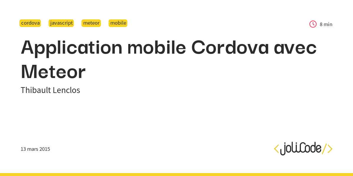 Application mobile Cordova avec Meteor - JoliCode