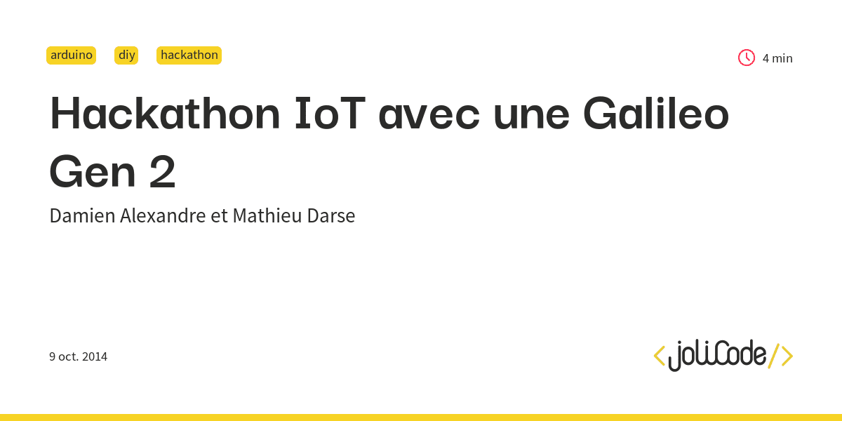 Hackathon IoT avec une Galileo Gen 2 - JoliCode
