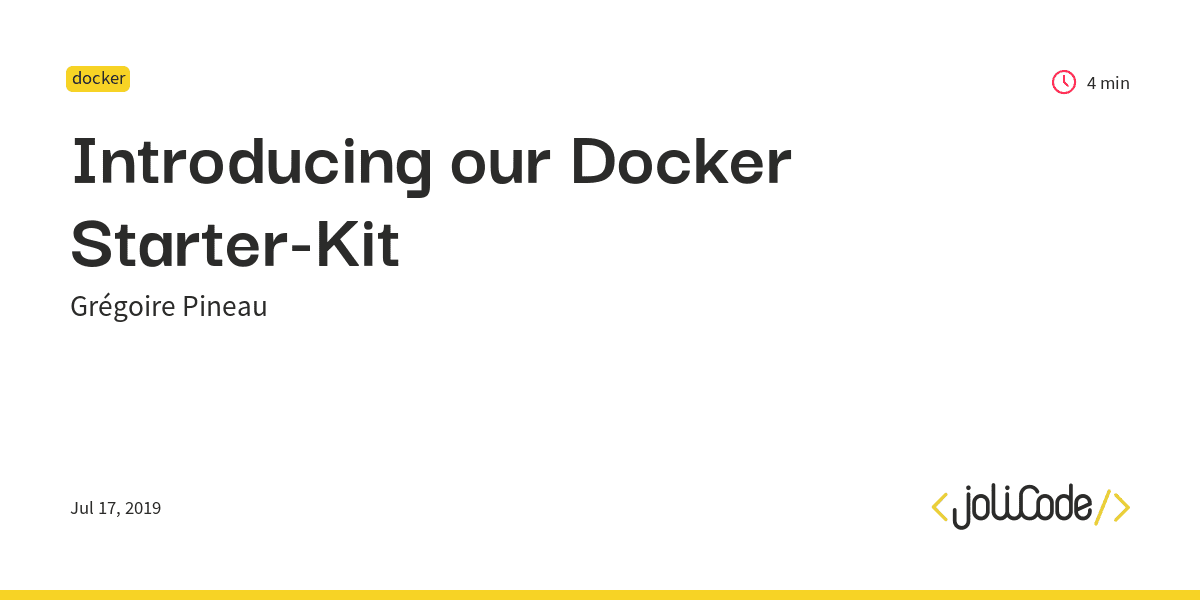 Introducing our Docker Starter-Kit - JoliCode