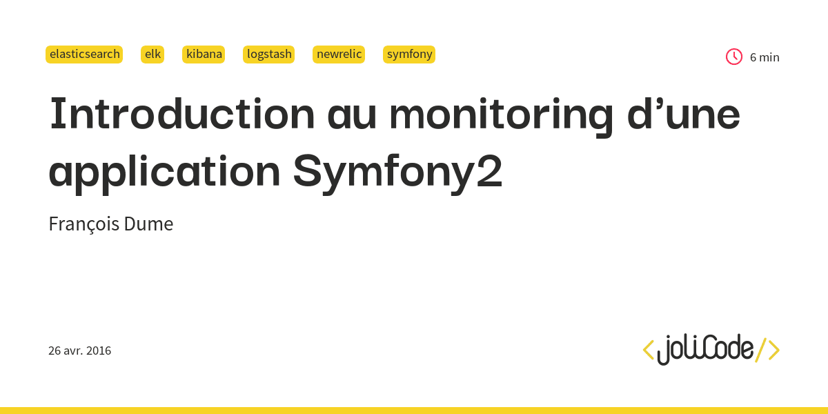 Introduction Au Monitoring Dune Application Symfony2 Jolicode