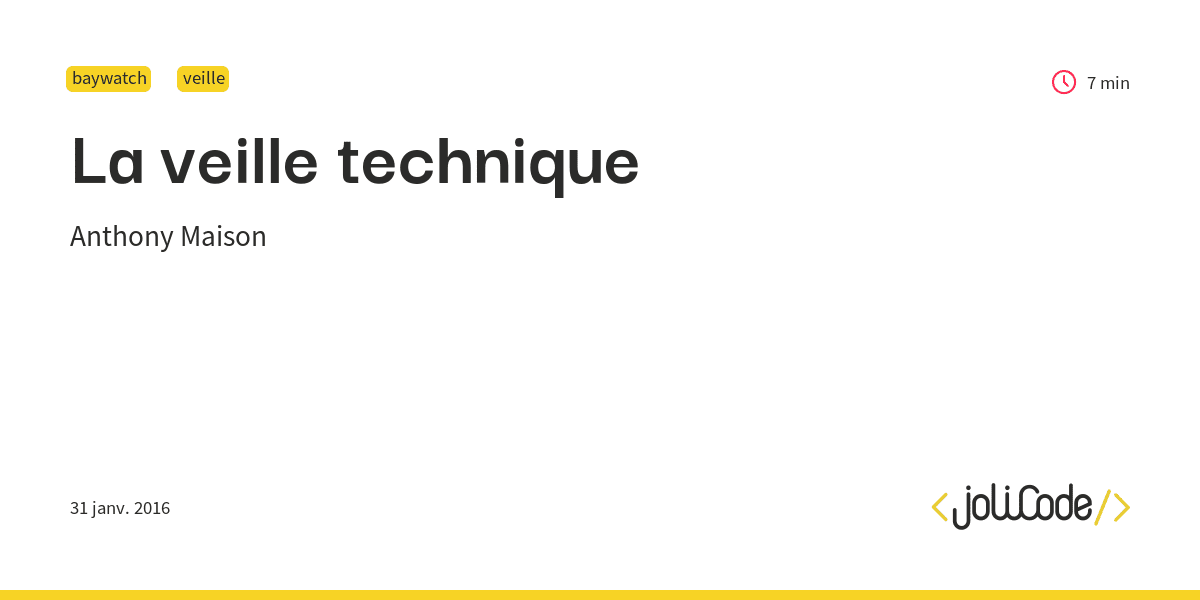 La veille technique - JoliCode