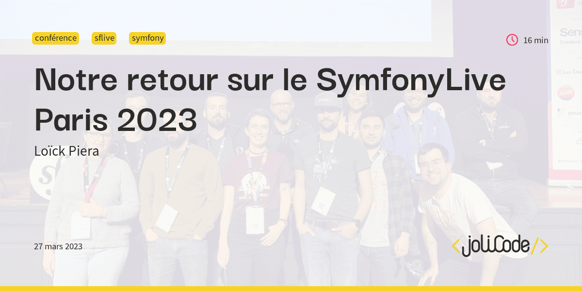 Notre retour sur le SymfonyLive Paris 2023 - JoliCode