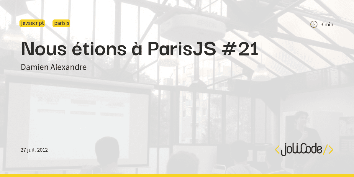 Nous étions à ParisJS #21 - JoliCode