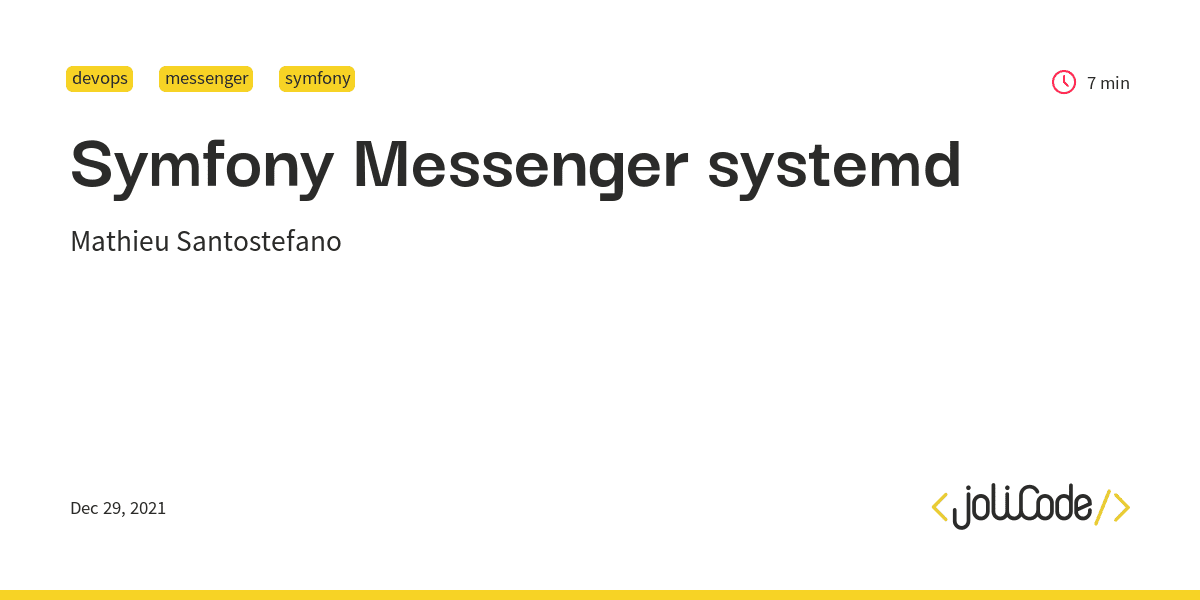 Symfony Messenger 💛 systemd - JoliCode