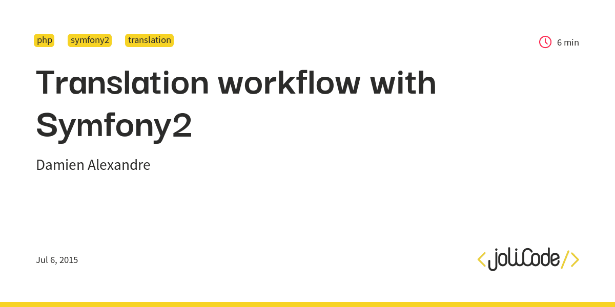 Translation workflow with Symfony2 - JoliCode
